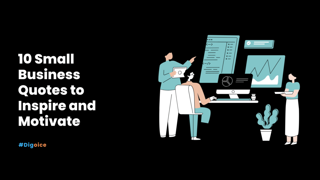 Top 10 Small Business Quotes to Inspire and Motivate